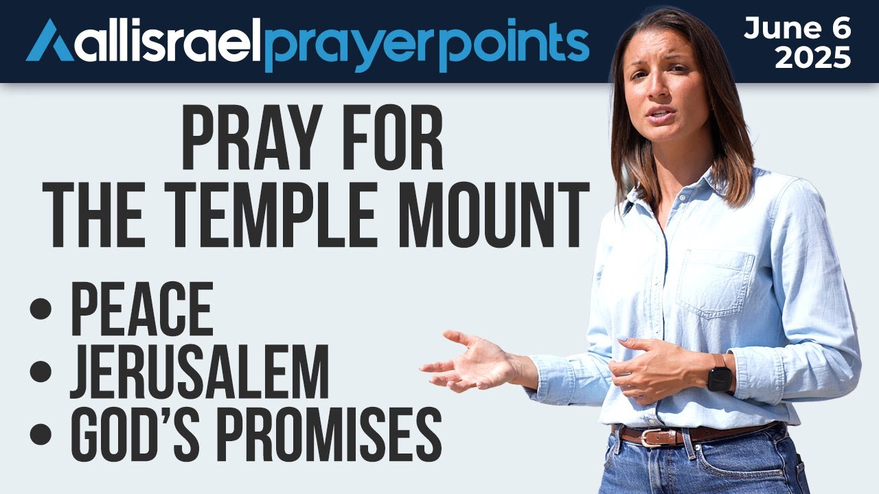 All Israel Prayer Points: Praying for the Temple Mount and the Peace of ...
