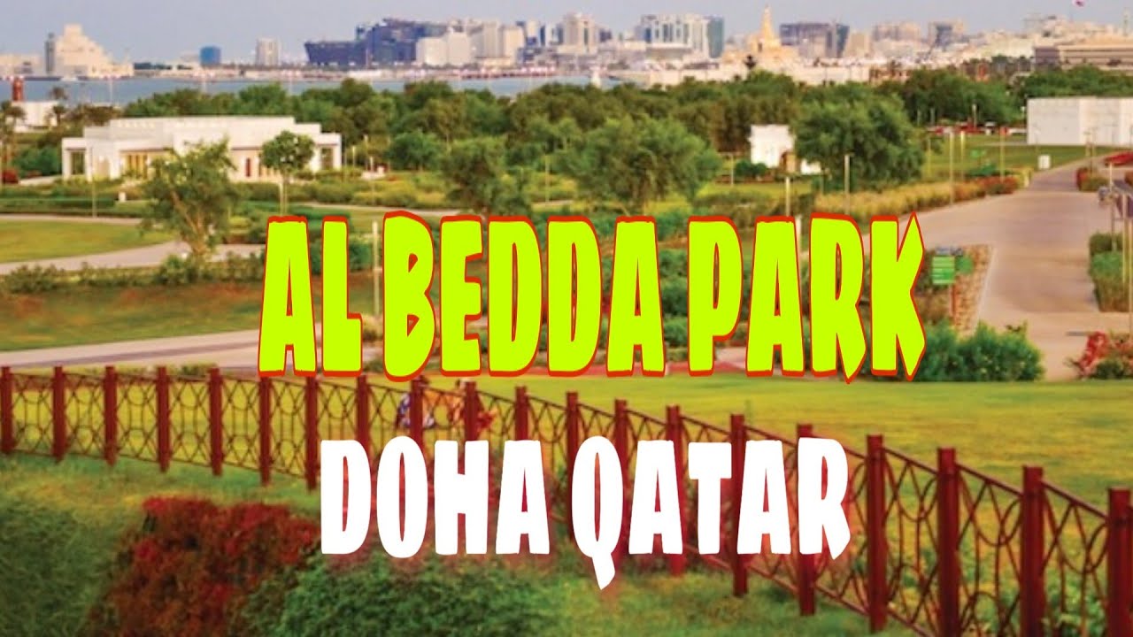 AL BIDDA PARK DOHA QATAR - YouTube
