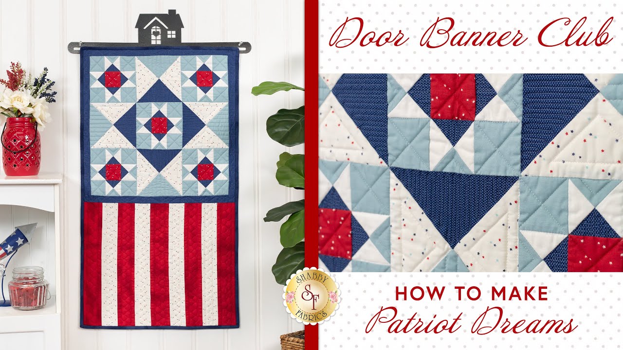 How to Make the Patriot Dreams Door Banner by Riley Blake Designs ...
