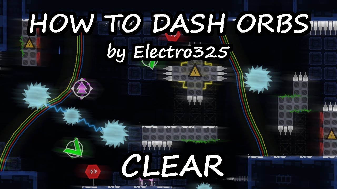 How to Dash Orbs by Electro325 | Clear (Insane Demon Platformer) - YouTube