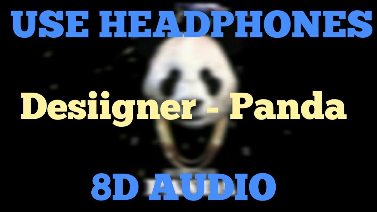 Desiigner - Panda || 8D Song - YouTube