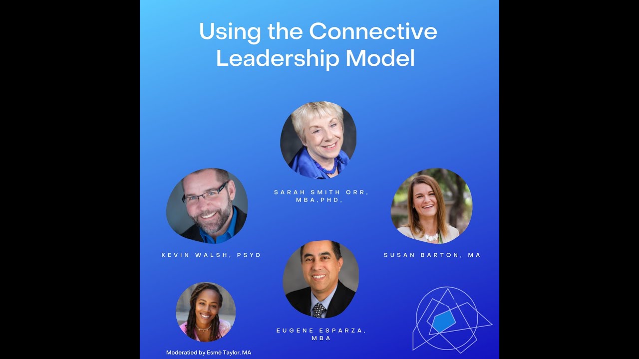 Using The Connective Leadership Model Panel Discussion - YouTube