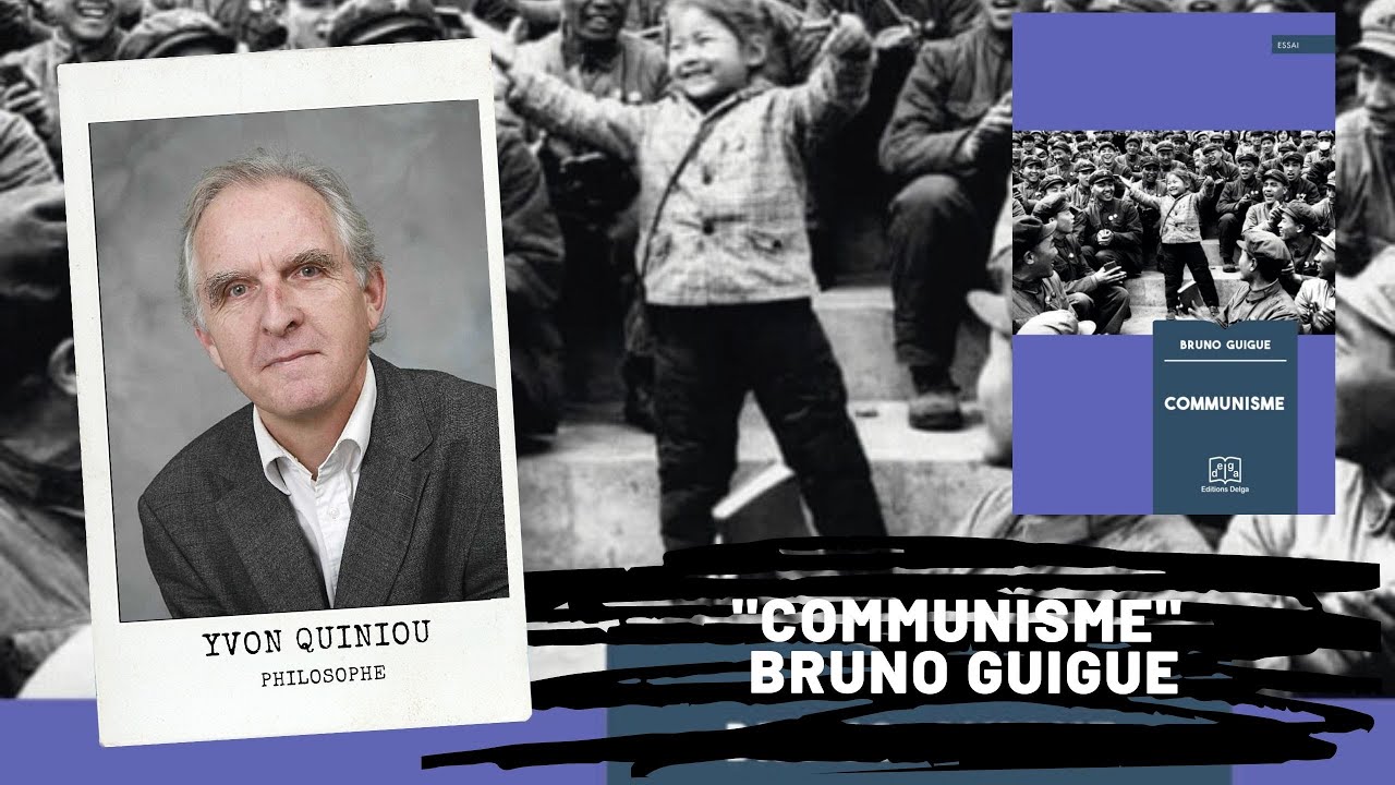 "Communisme" de Bruno Guigue, Yvon Quiniou - YouTube
