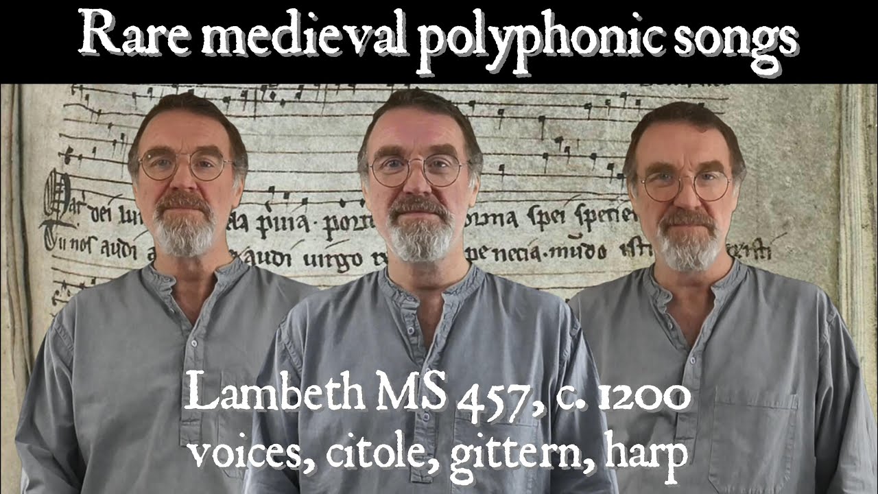 Rare medieval polyphony: voices, citole, gittern, harp (Lambeth Palace ...