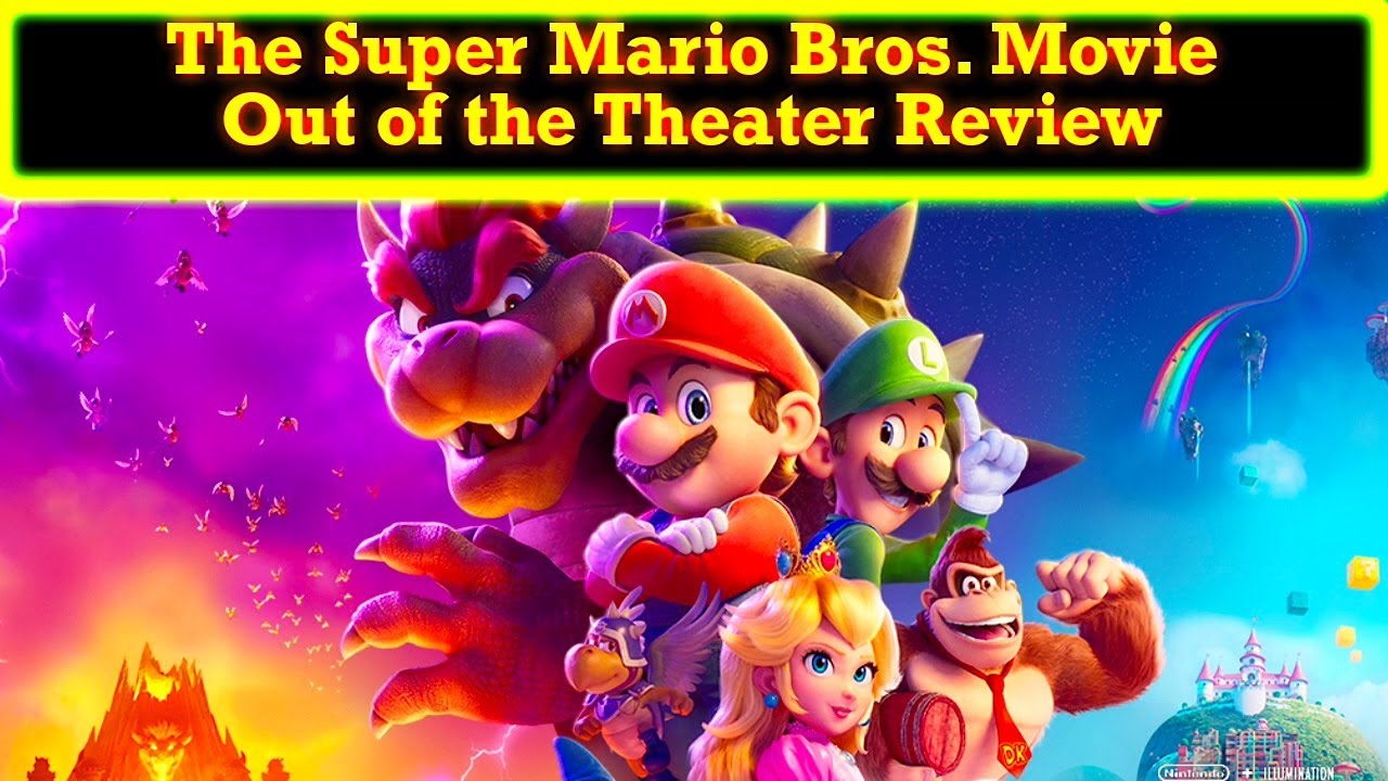 The Super Mario Bros. Movie Out Of The Theater Spoiler Free Review ...