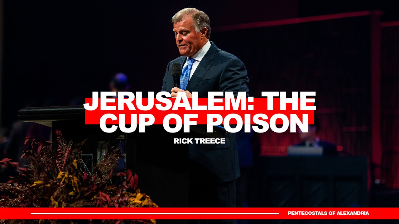 Jerusalem: The Cup of Poison | Rick Treece - YouTube