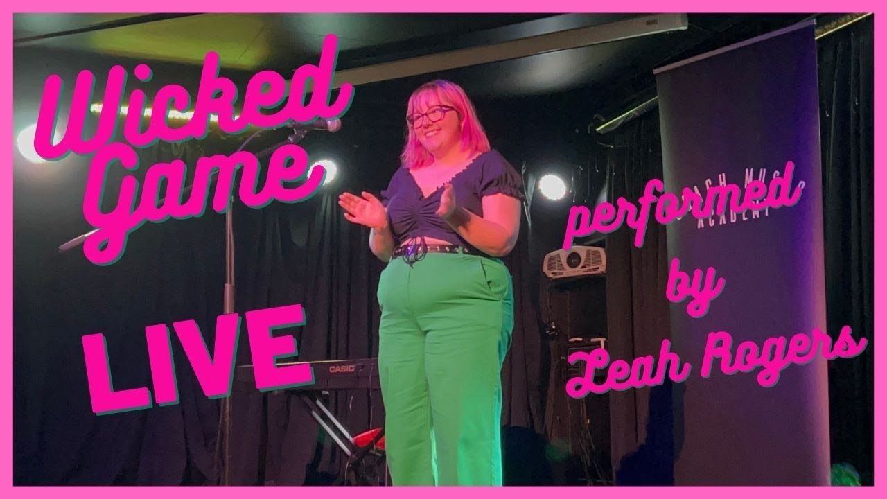Wicked Game LIVE cover || Leah Rogers - YouTube