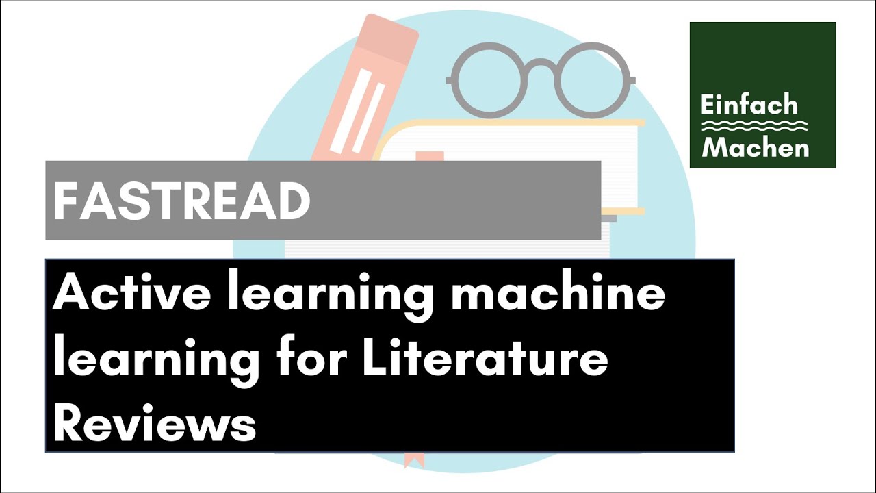 Using FASTREAD to save time in your literature review: A Step-By-Step ...