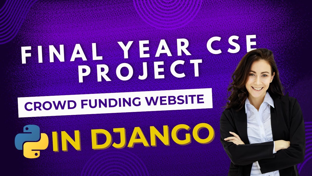 Final Year CSE Project Tutorial | Building a Crowdfunding Website with ...