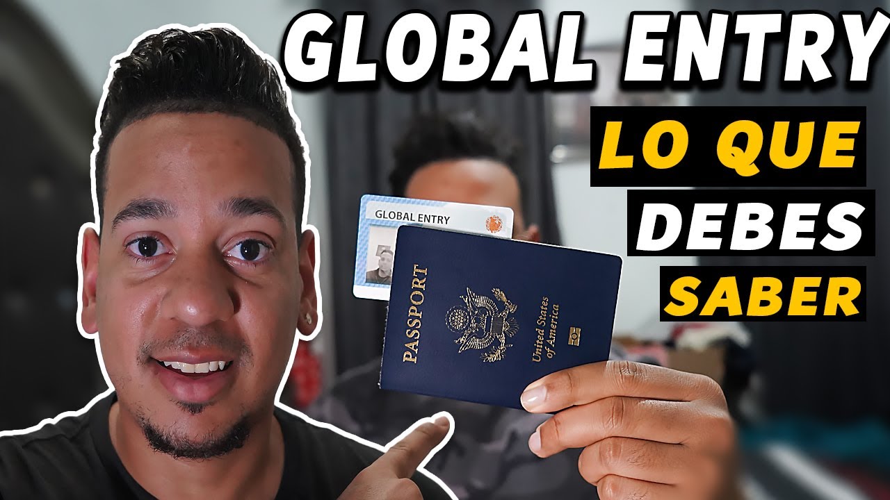 GLOBAL ENTRY vale la PENA? DESCUBRE como aplicar y COMO FUNCIONA - YouTube