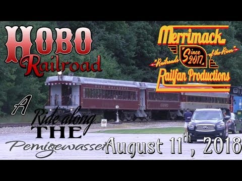 Riding the Hobo Railroad 8-11-18 - YouTube