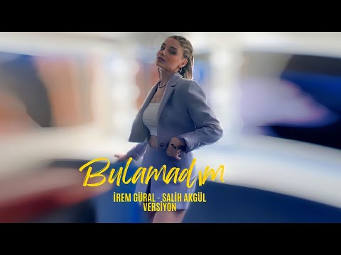 İrem Güral - Bulamadım | Salih Akgül (Versiyon)