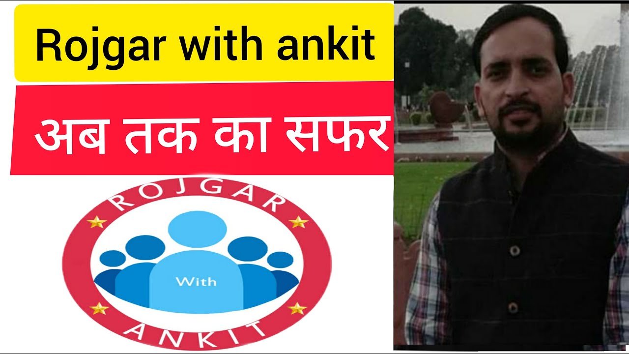 Rojgar with ankit का अब तक का सफर |everyday motivation | motivational ...