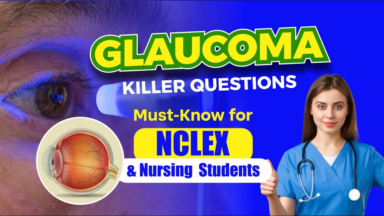 "Must-Know Glaucoma NCLEX Questions to Pass on the First Try!" - YouTube