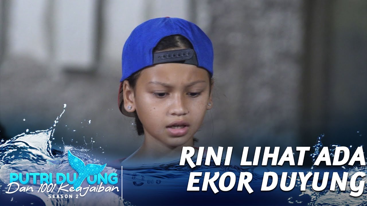 Rini Lihat Ada Ekor Duyung - Putri Duyung Dan 1001 Keajaiban - YouTube