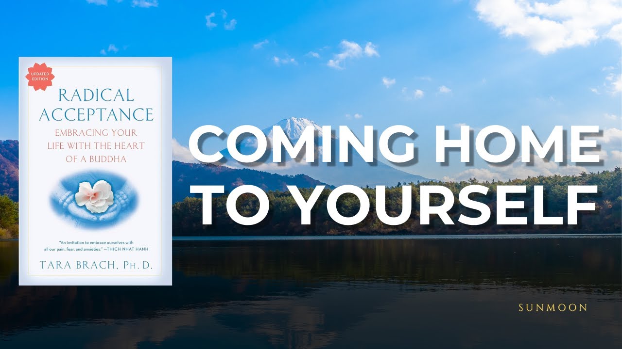 Freedom Through Self-Compassion | Radical Acceptance Summary - YouTube