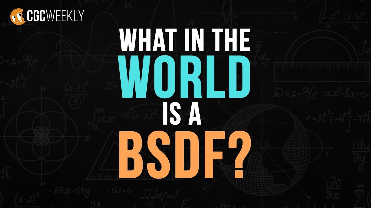 What in the World is a BSDF? - CGC Weekly #16 - YouTube