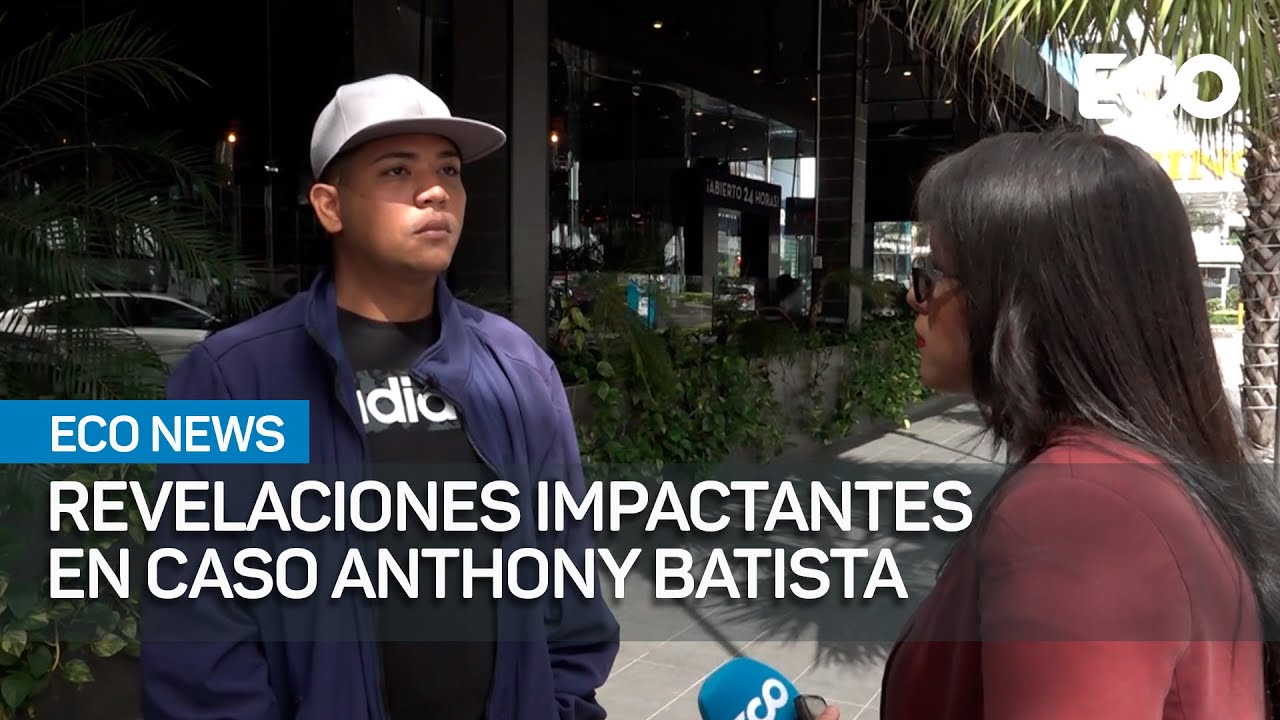 Caso Anthony Batista: una muerte que pudo ser evitada | #EcoNews - YouTube