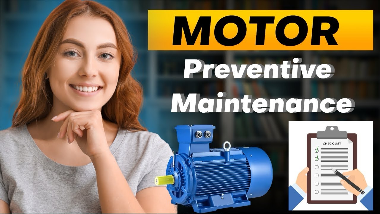 Electrical Motor Maintenance with Checksheet | Preventive Maintenance ...