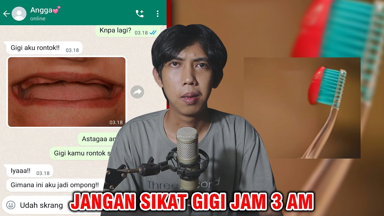 JANGAN SIKAT GIGI JAM 3 AM 😱 | CHAT HISTORY HORROR INDONESIA TERSERAM - YouTube