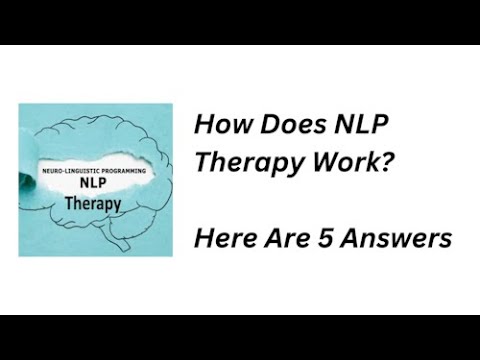 How Does NLP Therapy Work? Here Are 5 Answers - YouTube