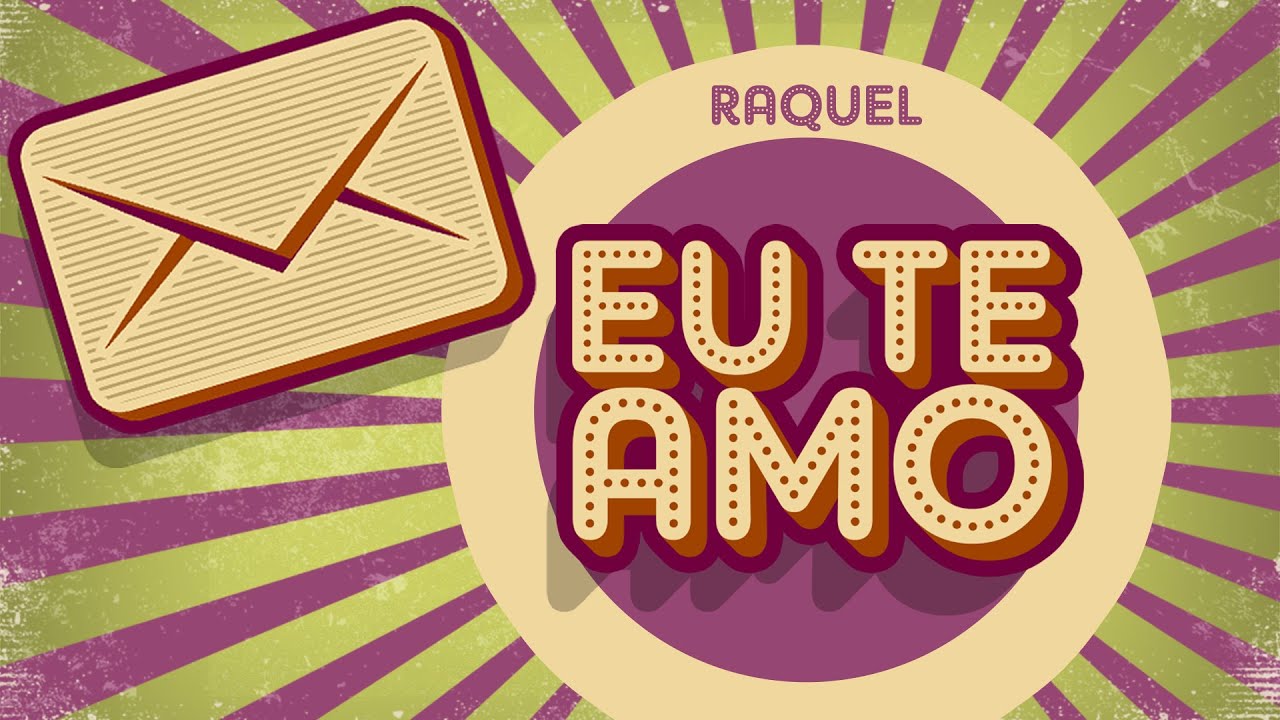Raquel - Eu te amo - YouTube