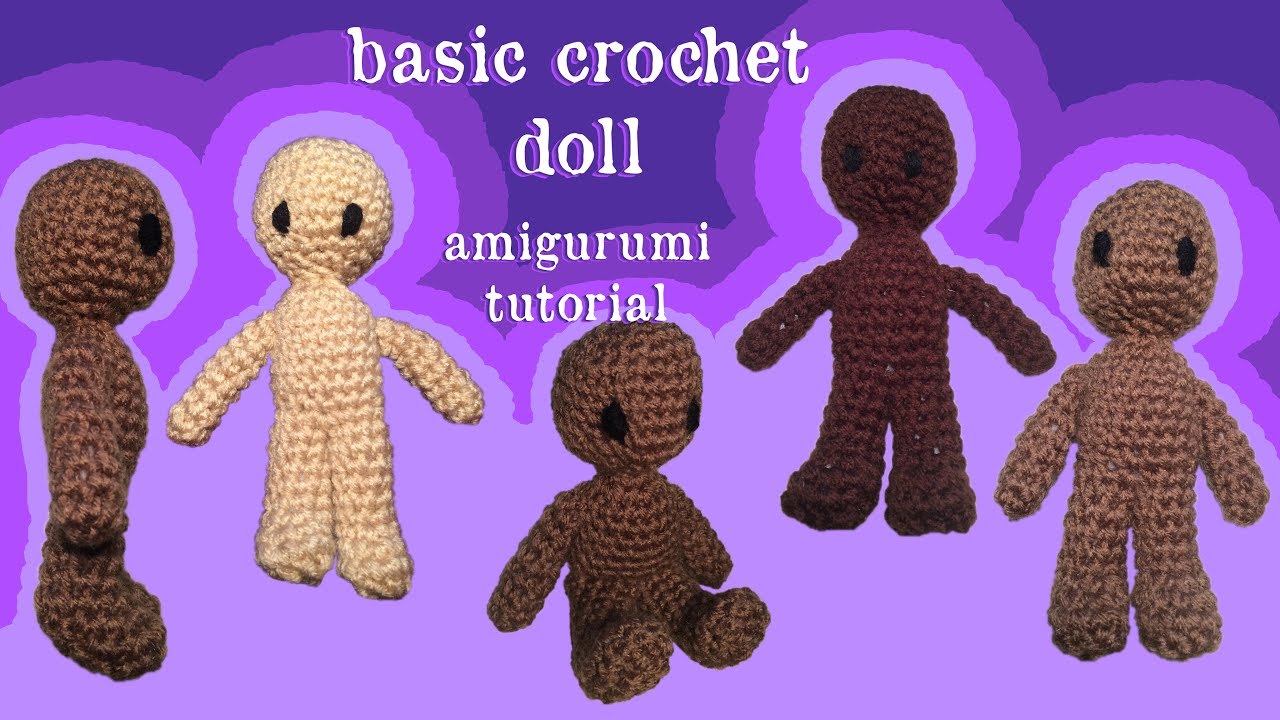 Basic Crochet Doll Tutorial | Part 2 | Doll Body Types - YouTube