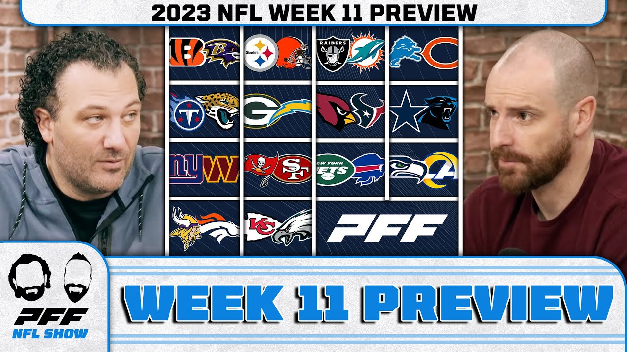 2023 NFL Week 11 Preview PART II | PFF NFL Show - YouTube
