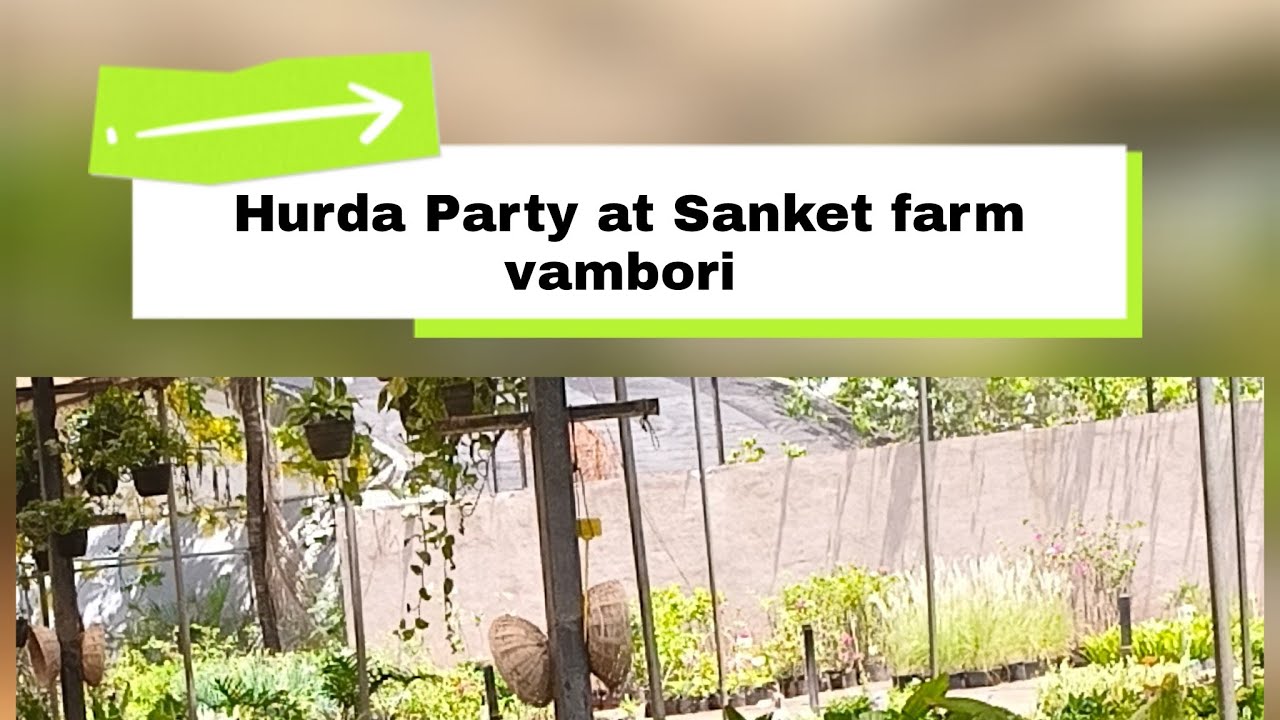 Aarya's Fun Hurda Party at Sanket Farm | Vambori Day Out | Kids ...