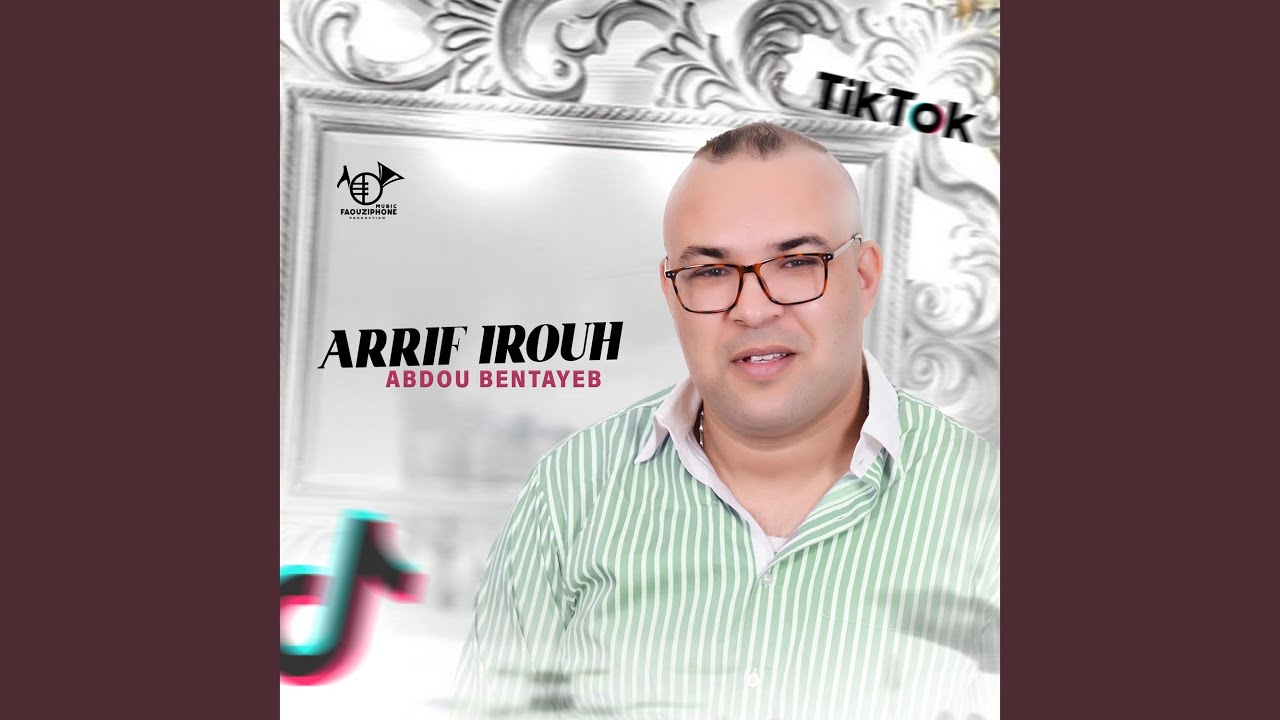 Arrif Irouh - YouTube