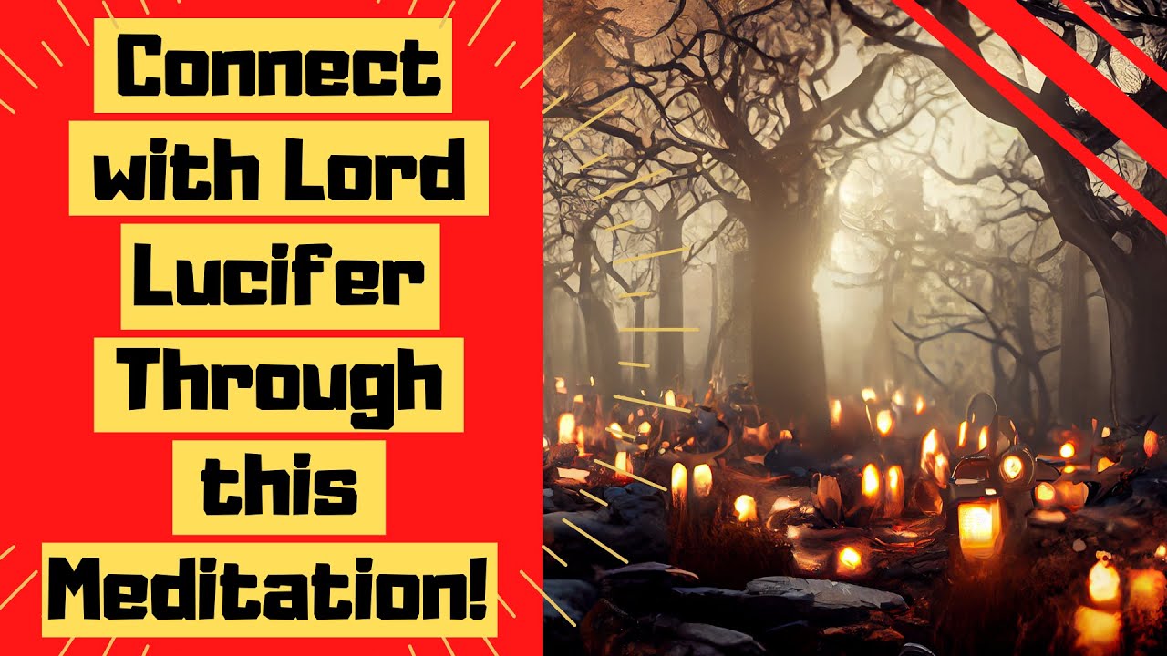 Lucifer's Dark Illumination **Guided Meditation** [Connect with Lord ...