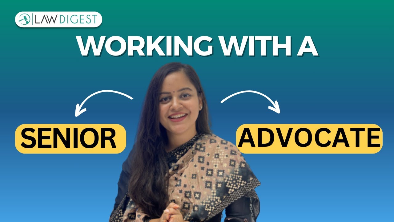 Should you join a Senior Advocate | Working with Senior Advocate ...