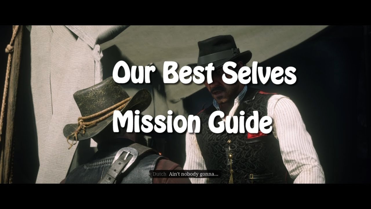 Red Dead Redemption 2 - Our Best Selves Mission Guide - YouTube