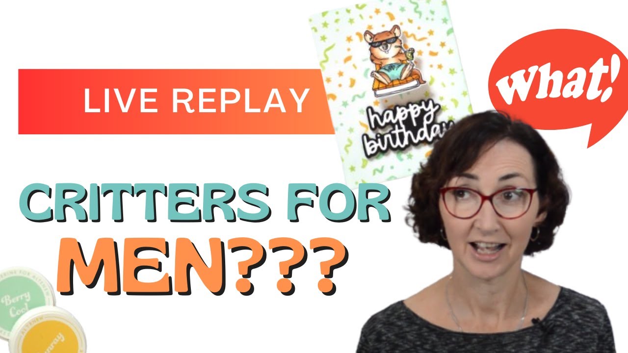 How to Use CRITTERS for MEN's Cards, Is it Possible? - LIVE Video ...