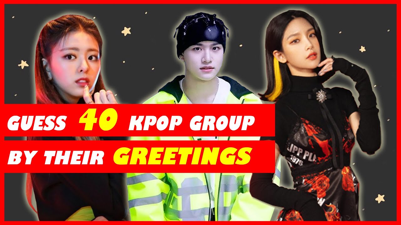 [KPOP GAME] GUESS KPOP GROUP BY THEIR GREETING - YouTube