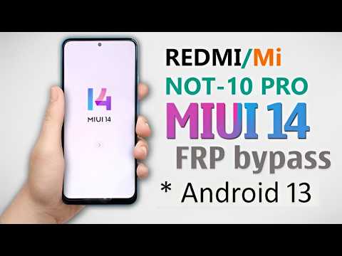 Xiaomi Redmi Note 10 FRP Bypass 2026 MIUI 14 Without PC 🔓