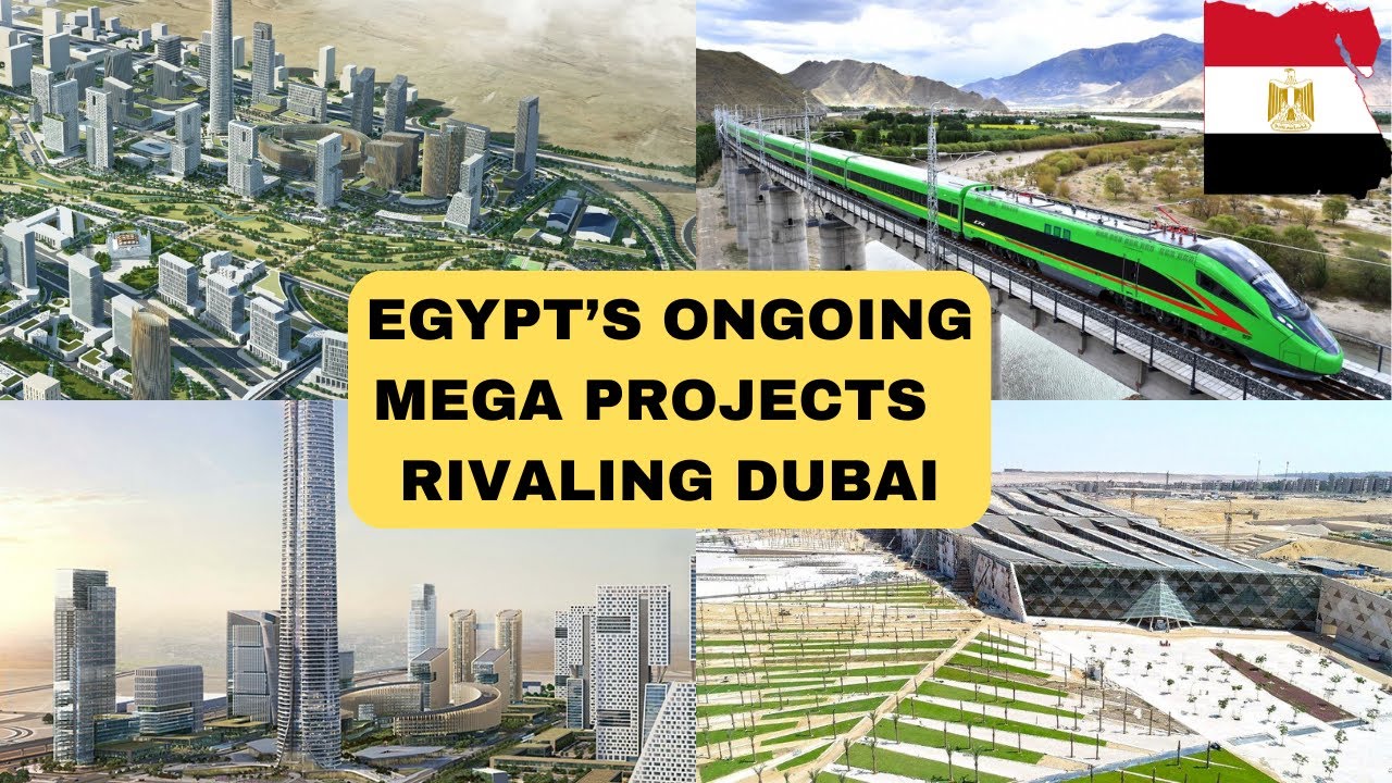 🔥 Unveiling Egypt's Astonishing Mega Projects: Dubai's Fierce ...