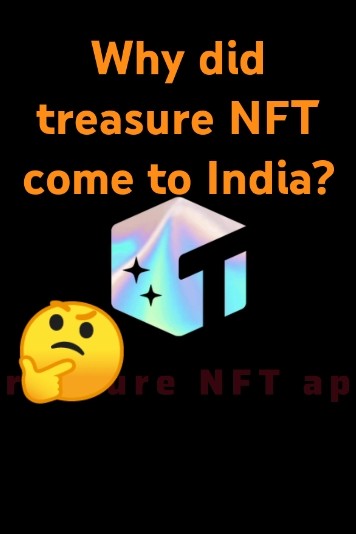 Why did treasure NFT come to India?🤔#shortsfeed #shortsviral #shorts # ...