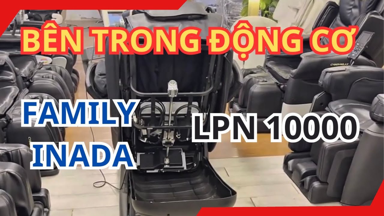 Bên trong động cơ chiếc ghế Family Inada LPN10000 có gì???? NGỌC JAPAN ...