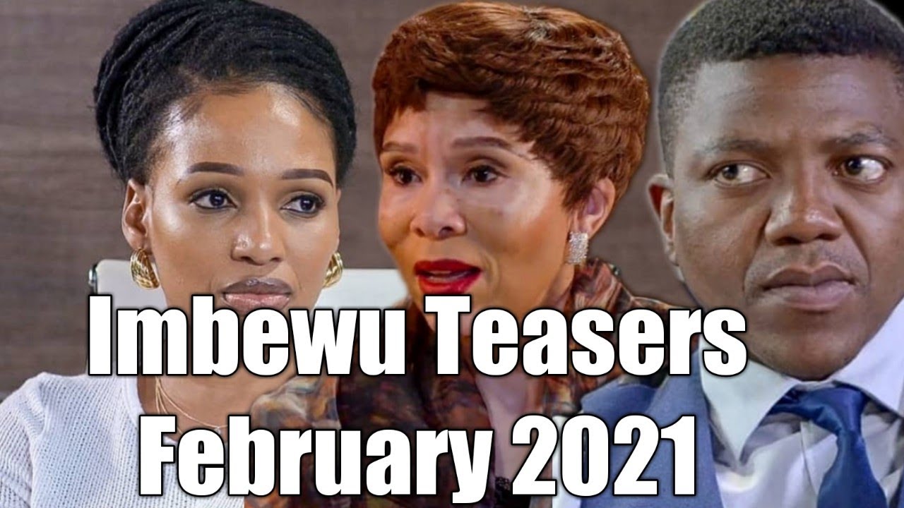 Coming up on Imbewu in February 2021 (Nkululeko and Nokuzola look for ...
