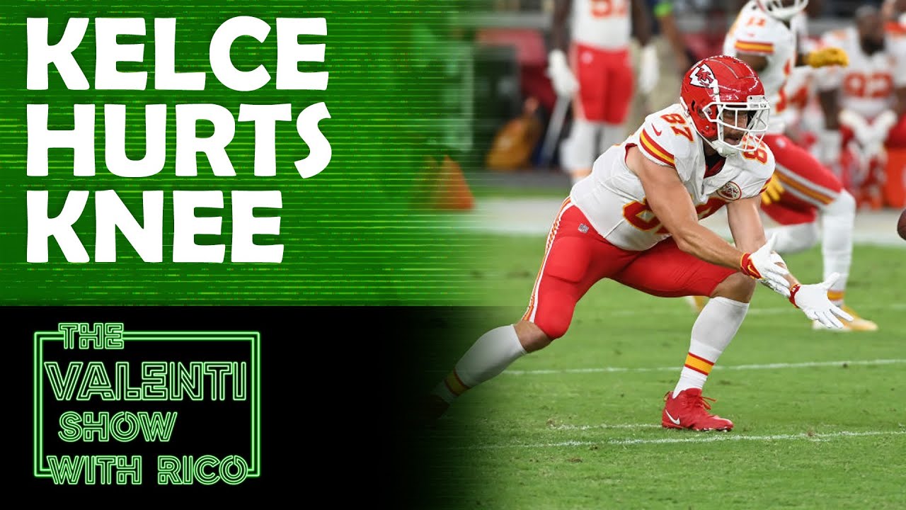 Chiefs' Travis Kelce Hurts His Knee At Practice | The Valenti Show with ...