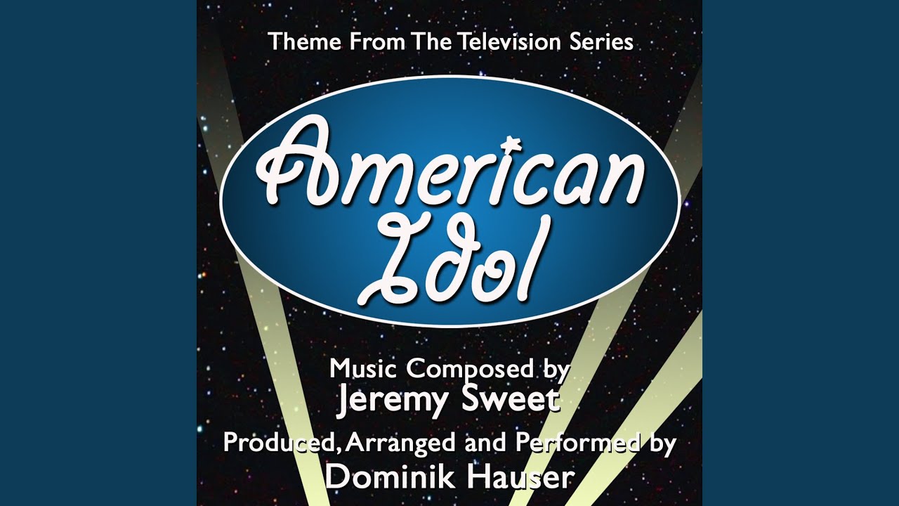 American Idol - Theme from the TV Series - YouTube