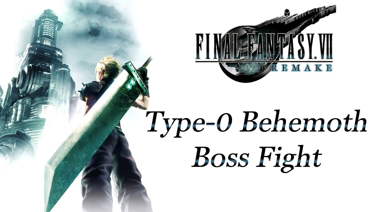 Final Fantasy 7 Remake Type-0 Behemoth Boss Fight - YouTube