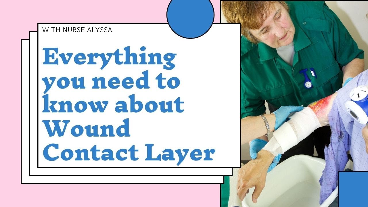 Wound Contact Layer: Everything You Need to Know | Ultimate Guide - YouTube