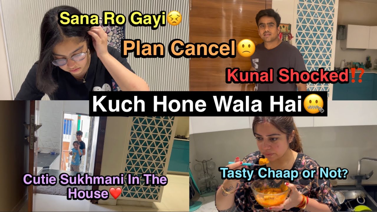 Kuch Bohot Acha Hone Wala Hai🙏🏻😍 Sana Bohot Royi Uska Plan Cancel Hogaya With Friends😭 Youtube