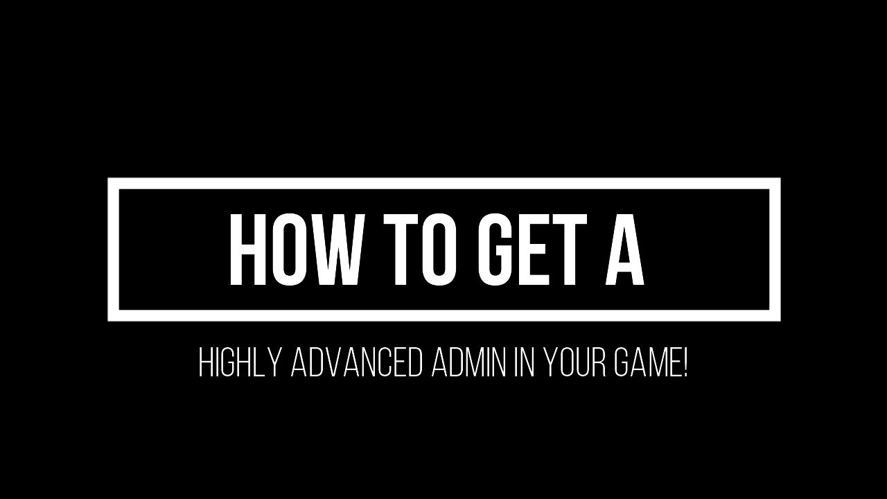 How To Get A Highly Advanced Admin Panel In Roblox Studio YouTube How To Get A Highly Advanced Admin Panel In Roblox Studio YouTube