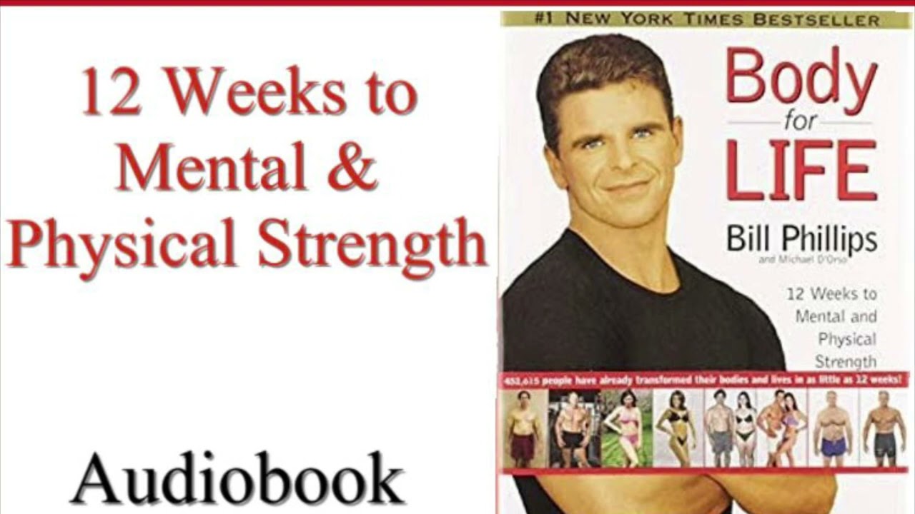 Body For Life 12 Week Program By Bill Phillips Audiobook YouTube Body For Life 12 Week Program By Bill Phillips Audiobook YouTube