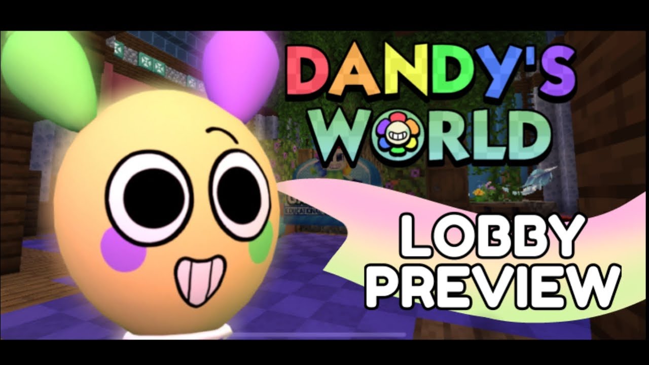 🎈 |~| DANDYS WORLD MINECRAFT MAP LOBBY PREVIEW!!! [BUILDING SERIES, PT1 ...