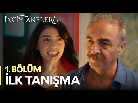 Azem ve Dilber'in İlk Tanışması - İnci Taneleri (1. Bölüm)