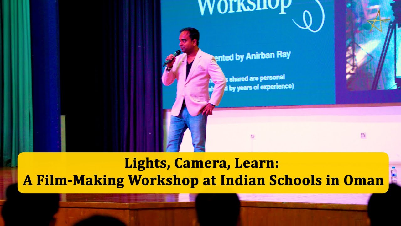 Lights, Camera, Learn: A Film-Making Workshop at Indian Schools in Oman ...